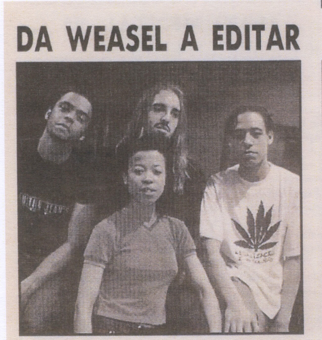 Da Weasel a editar o primeiro álbum - Data: 1995 - Da Weasel